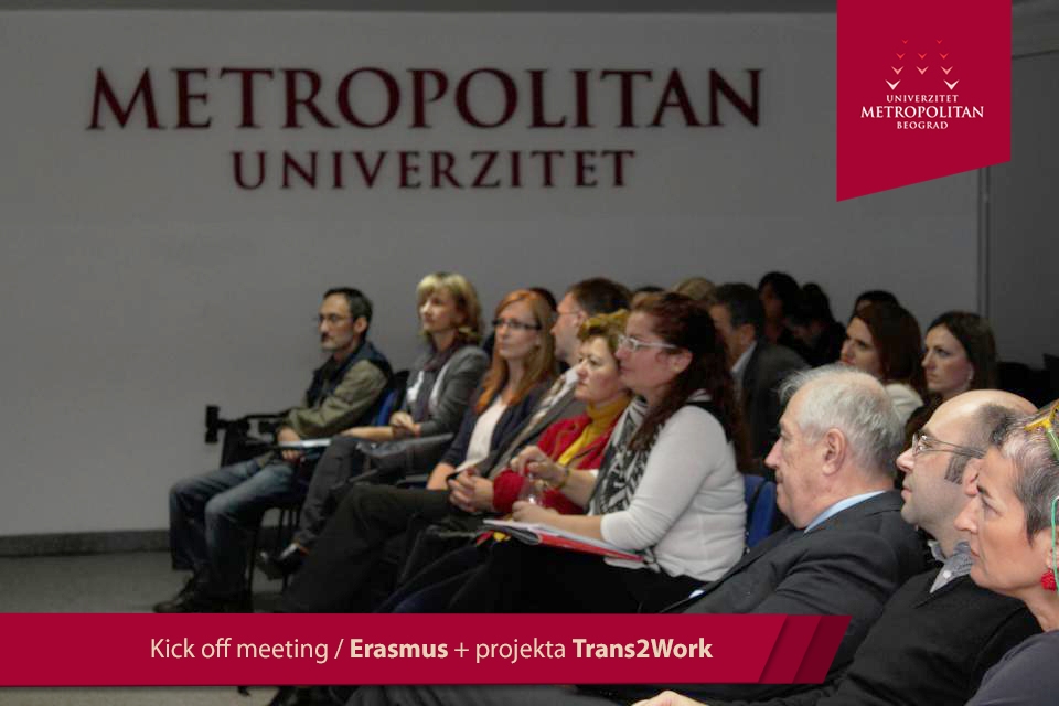 Na Metropolitan univerzitetu održava se kick off meeting Erasmus+ projekta Trans2Work ...
